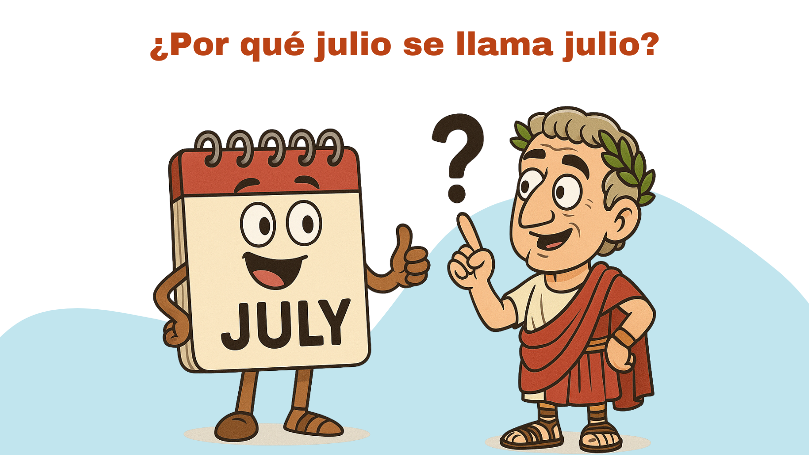 From Caesar to Sunburns: How July Got Its Name - Kasa De Franko
